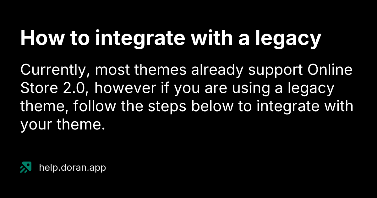 How to integrate with a legacy theme? | Doran Help Center